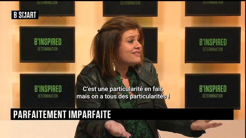 B'INSPIRED - Parfaitement imparfaite